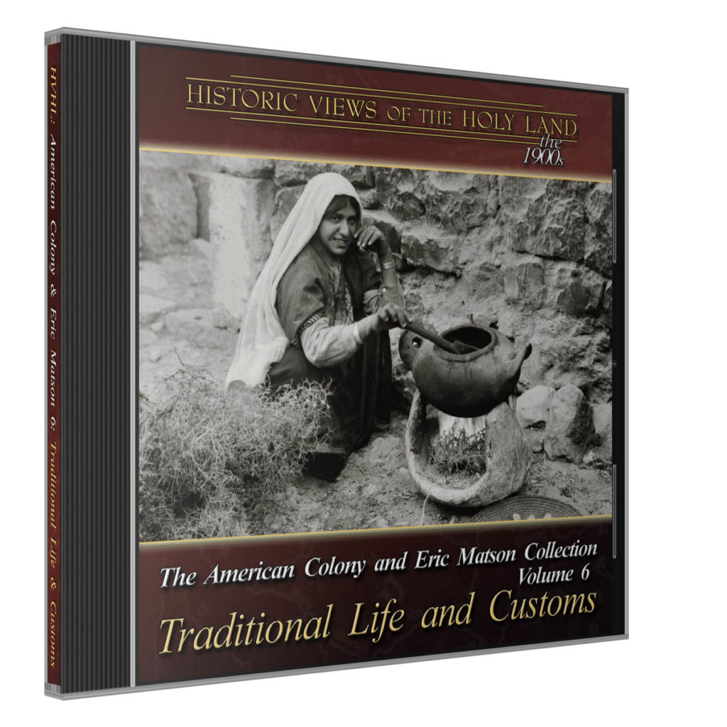 American Colony Vol. 6: Traditional Life and Customs - BiblePlaces.com